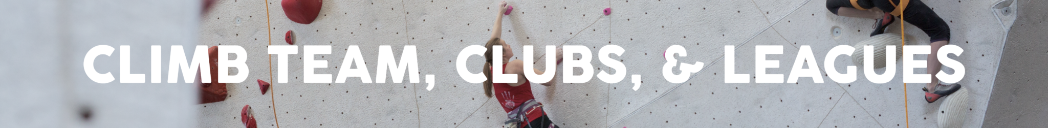 Climb Team, Clubs, & Leagues | Vertical Endeavors